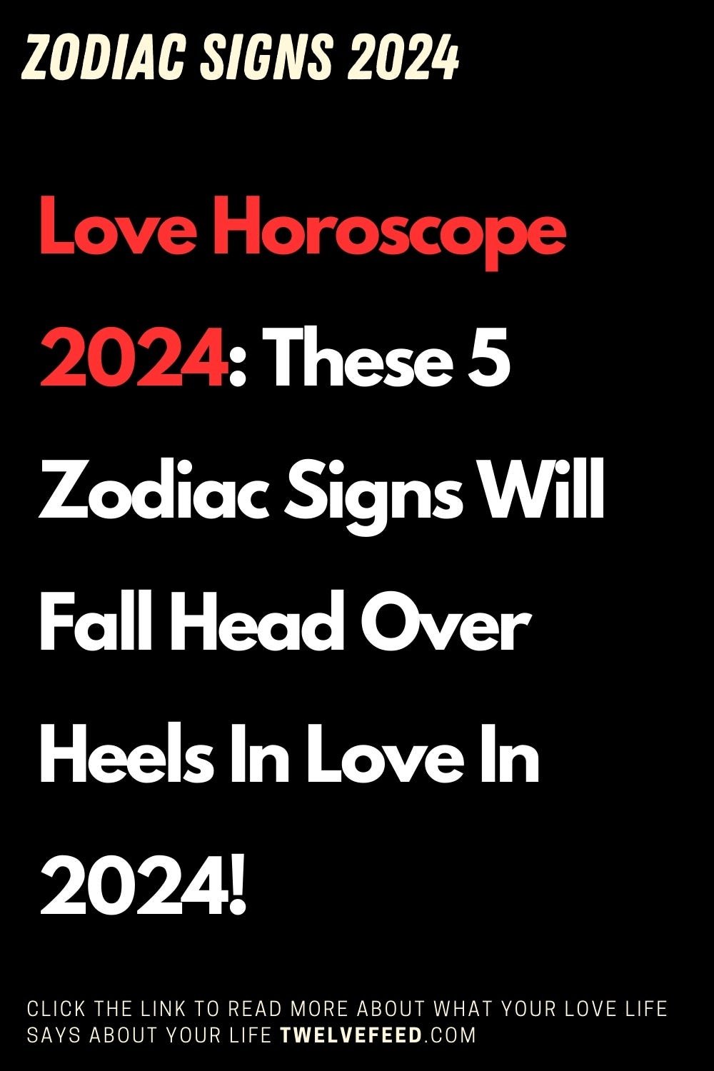 Love Horoscope 2024: These 5 Zodiac Signs Will Fall Head Over Heels In ...