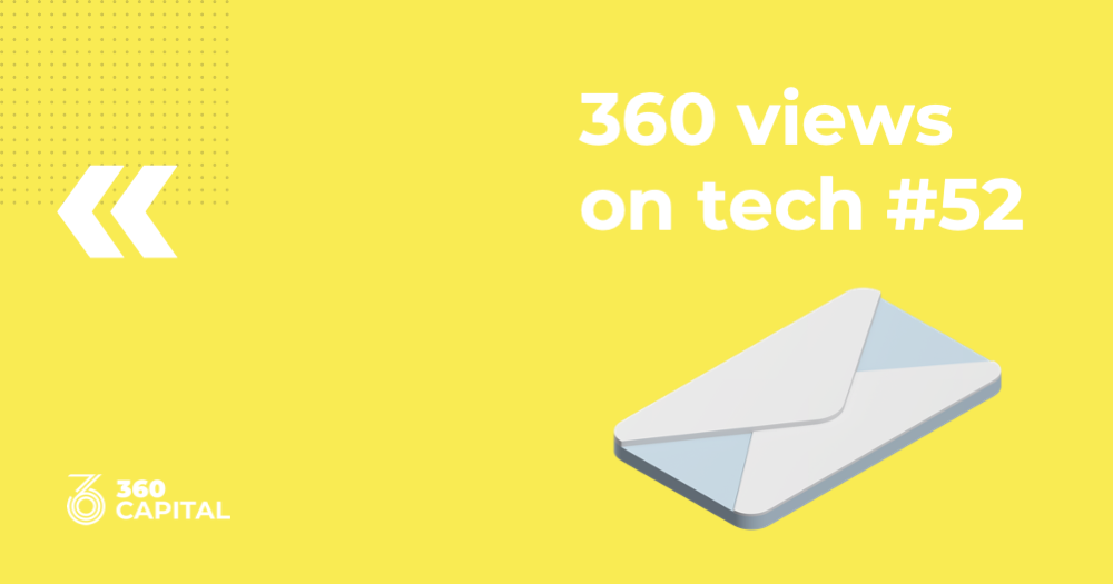 360 views on tech #52: Enterprise software is dead. Long live ...