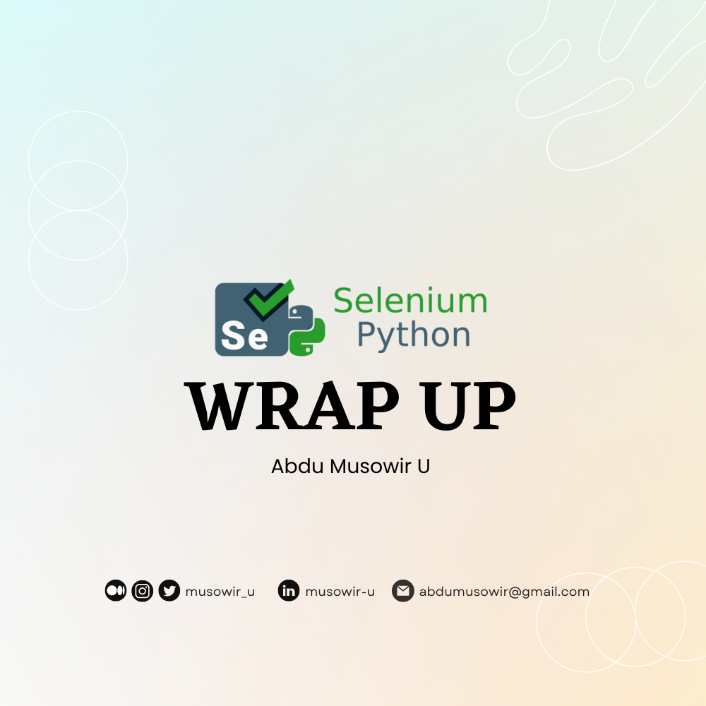 Bringing It All Together: The Grand Finale of Our Selenium Journey | by Abdu Musowir U | Medium