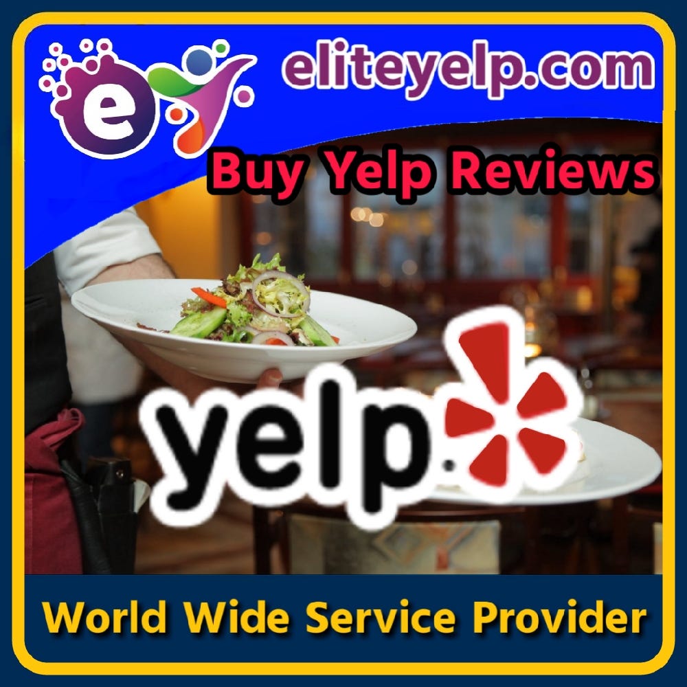 How to Buy Yelp Reviews — Read This First | by Elite Yelp | Medium