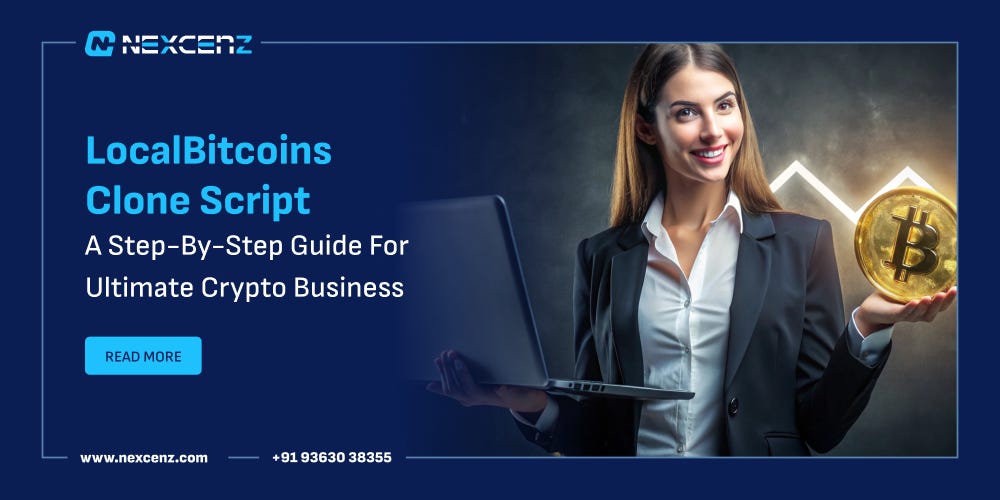 Localbitcoins Clone Script — A Step-by-Step Guide For Ultimate Crypto Business | by Nexcenz ...