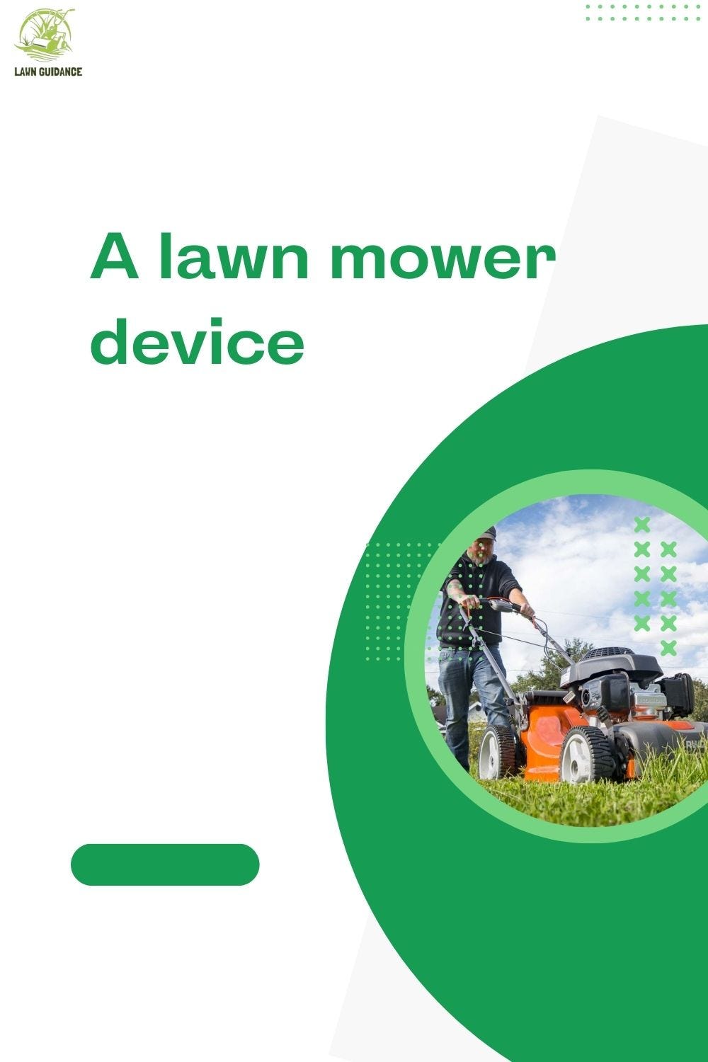 A lawn mower device - James M. Chew - Medium