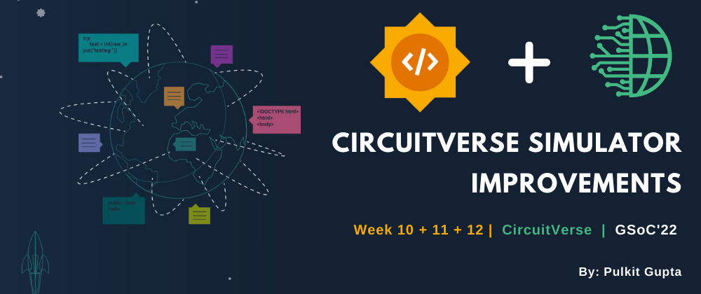 Coding Period GSoC’22 | Week 10 + 11 + 12 - Pulkit Gupta - Medium