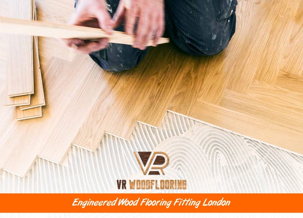 Get Stylish & Trendy Engineered Wood Floor Fitting In London - VR Wood ...
