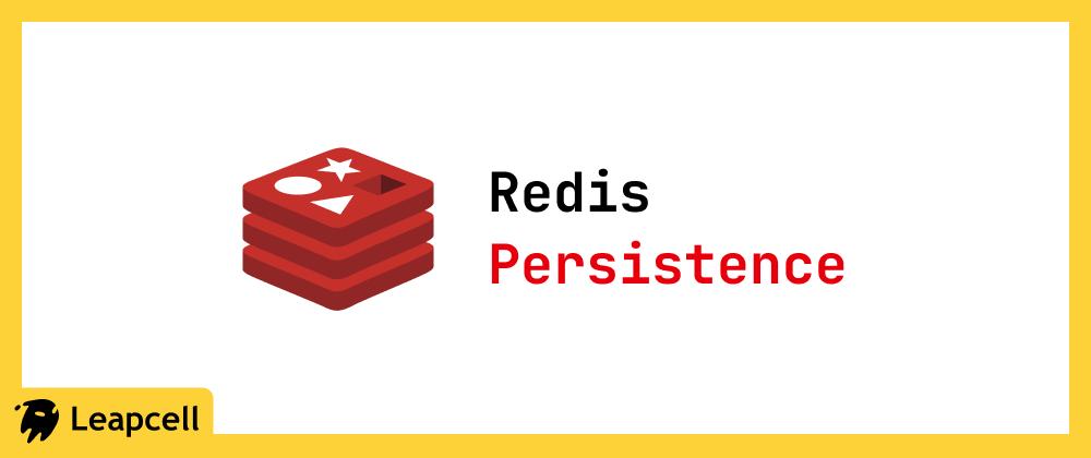 Redis Persistence Explained: AOF & RDB | by Leapcell | Medium