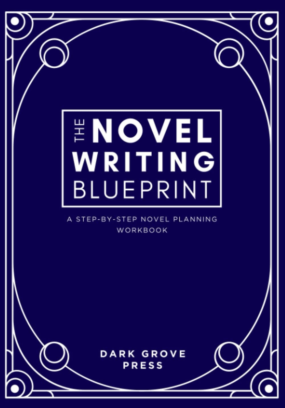 [READ][BEST]} The Novel Writing Blueprint: a step-by-step novel ...