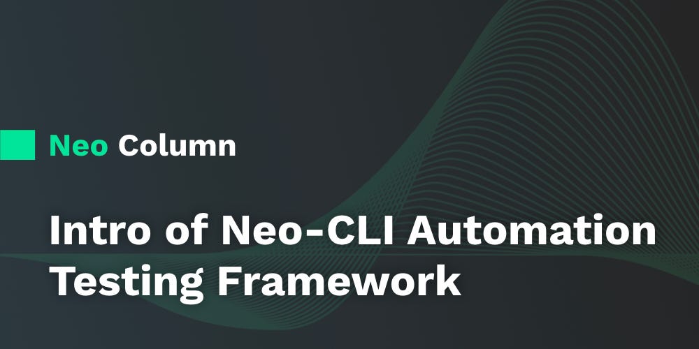 Introduction Of Neo Cli Automation Testing Framework By Neo Column