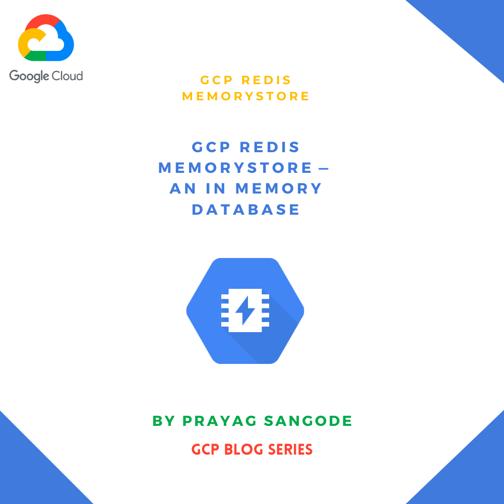 GCP Redis MemoryStore — An In Memory Database | by Prayag Sangode | Medium