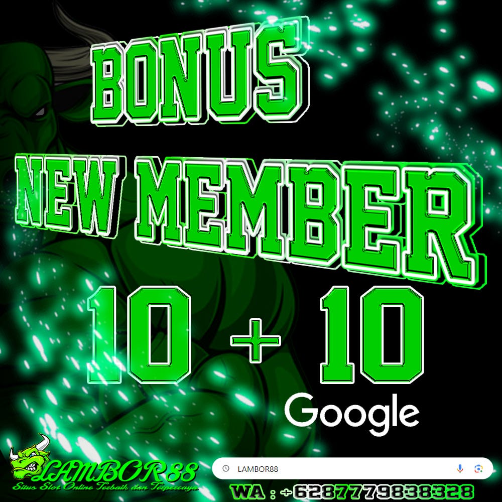 BONUS NEW MEMBER 10 + 10 - LAMBOR88 - Medium
