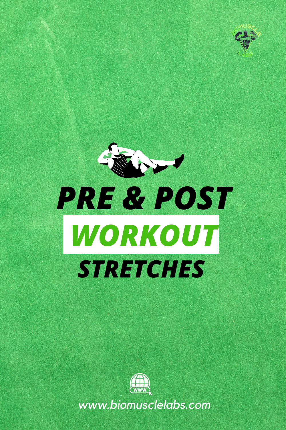 5 Pre and Post-Workout stretches | BioMuscle Labs | BioMuscleLabs