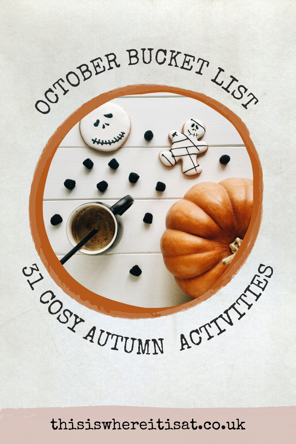 31 cosy autumn activities - October bucket list. | by Thisiswhereitisat ...