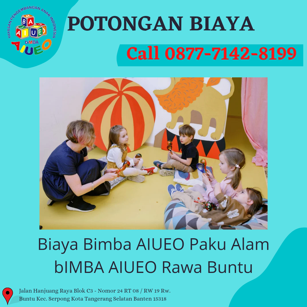 POTONGAN BIAYA, Call 0877–7142–8199, Biaya Bimba AIUEO Paku Alam bIMBA ...