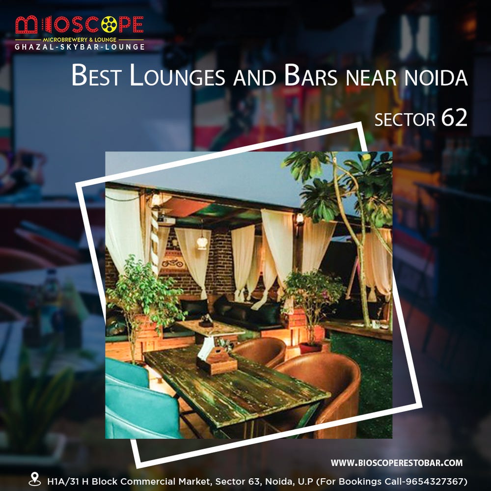 Best Lounges and Bars near noida sector 62 - Bioscope Resto Bar - Medium