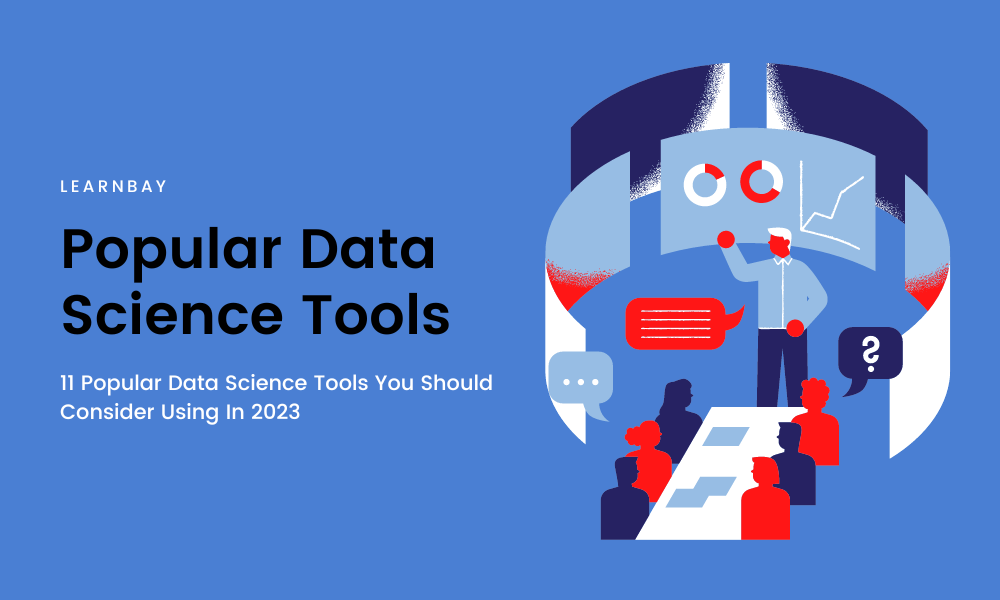 11 Popular Data Science Tools You Should Consider Using In 2023 | by ...