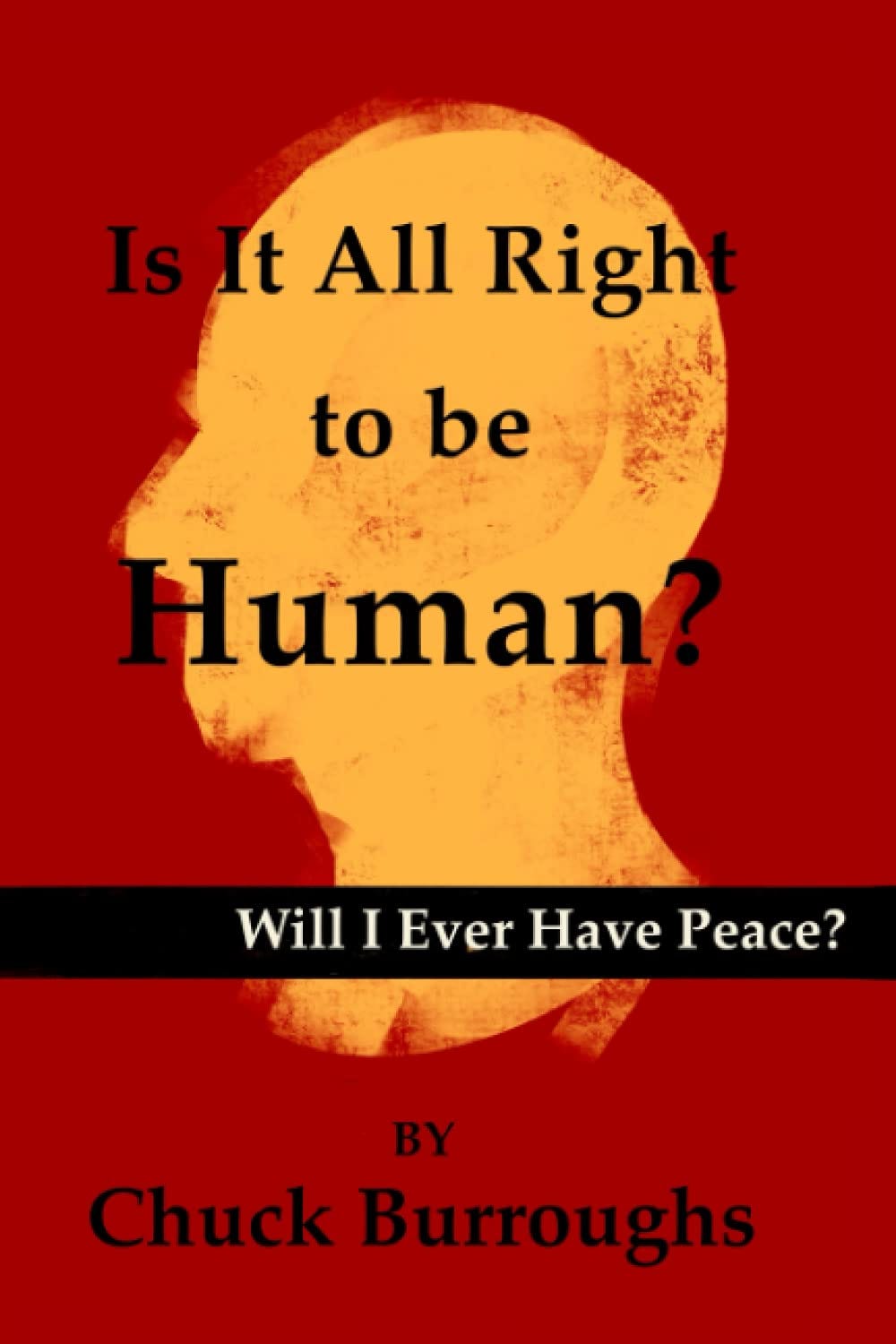 [BOOK]-Is It All Right to Be Human?: Will I Ever Have Peace? | by ...