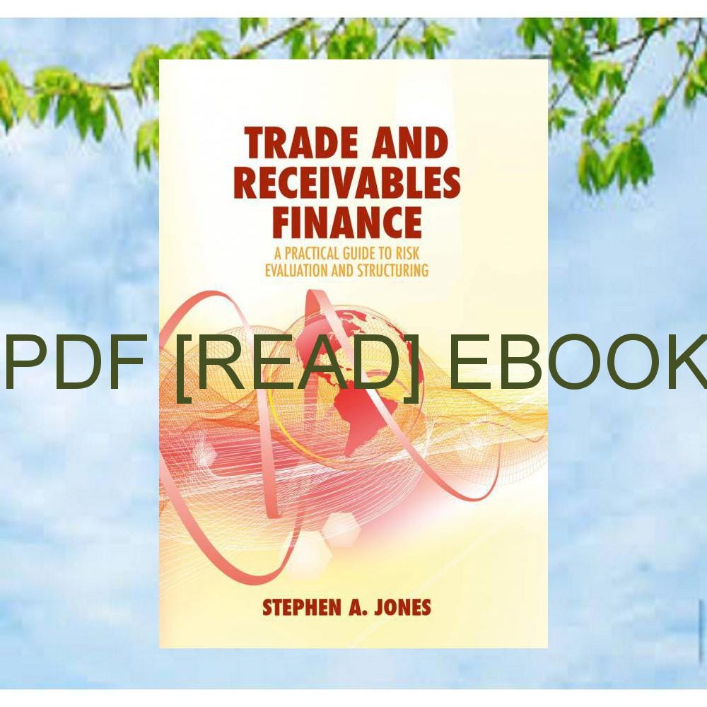 (Kindle) PDF Trade and Receivables Finance: A Practical Guide to Risk ...