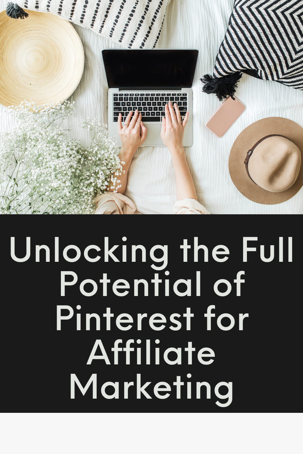 Unlocking the Full Potential of Pinterest for Affiliate Marketing | by ...