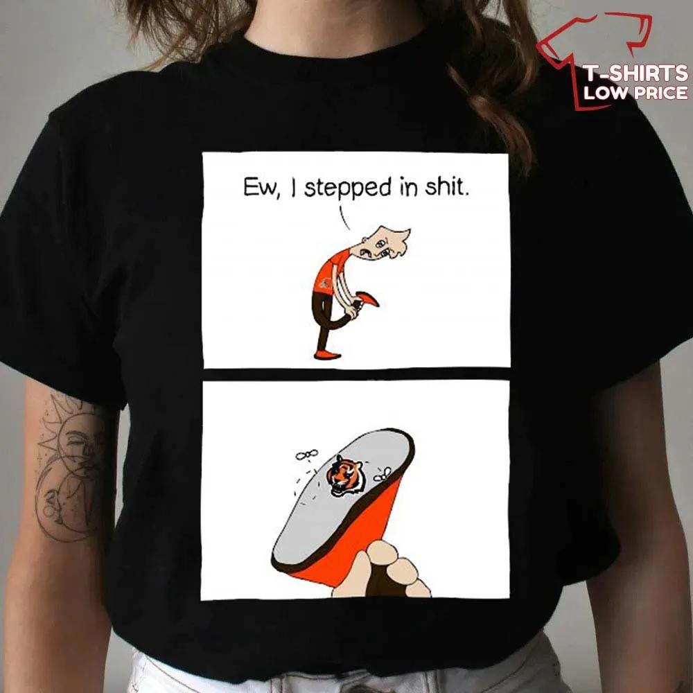 Cleveland Browns Ew I Stepped In Shit Meme T-Shirt | by Stephen Watson ...