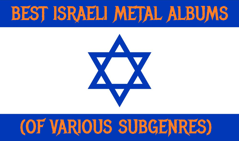 BEST ISRAELI METAL ALBUMS (OF VARIOUS SUBGENRES) | by Rafi Yovell | Dec ...