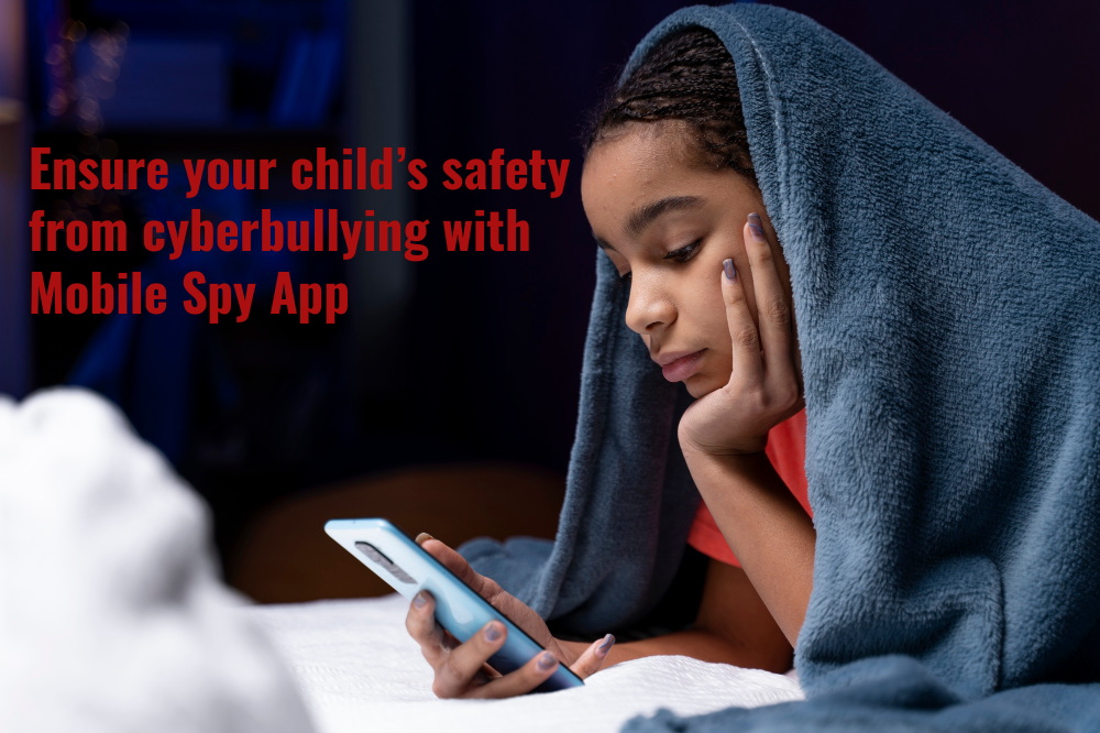 Ensure your child’s safety from cyberbullying with Mobile Spy App | by ...