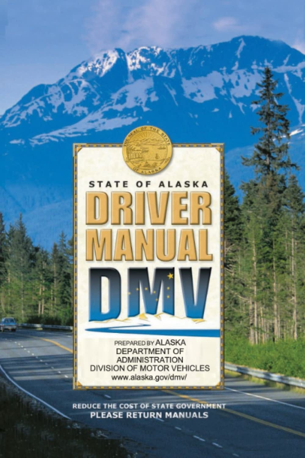 [EBOOK][BEST]} State of Alaska Driver Manual (DMV): Learners Permit Study Guide for 2023 (Color ...
