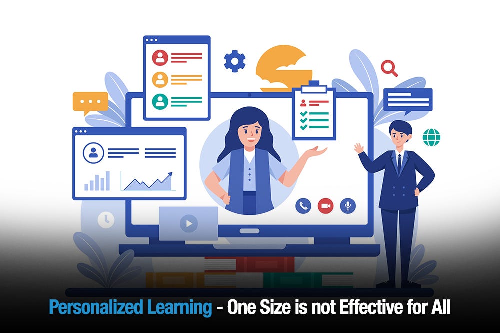 Personalized Learning — One Size is not Effective for All ...