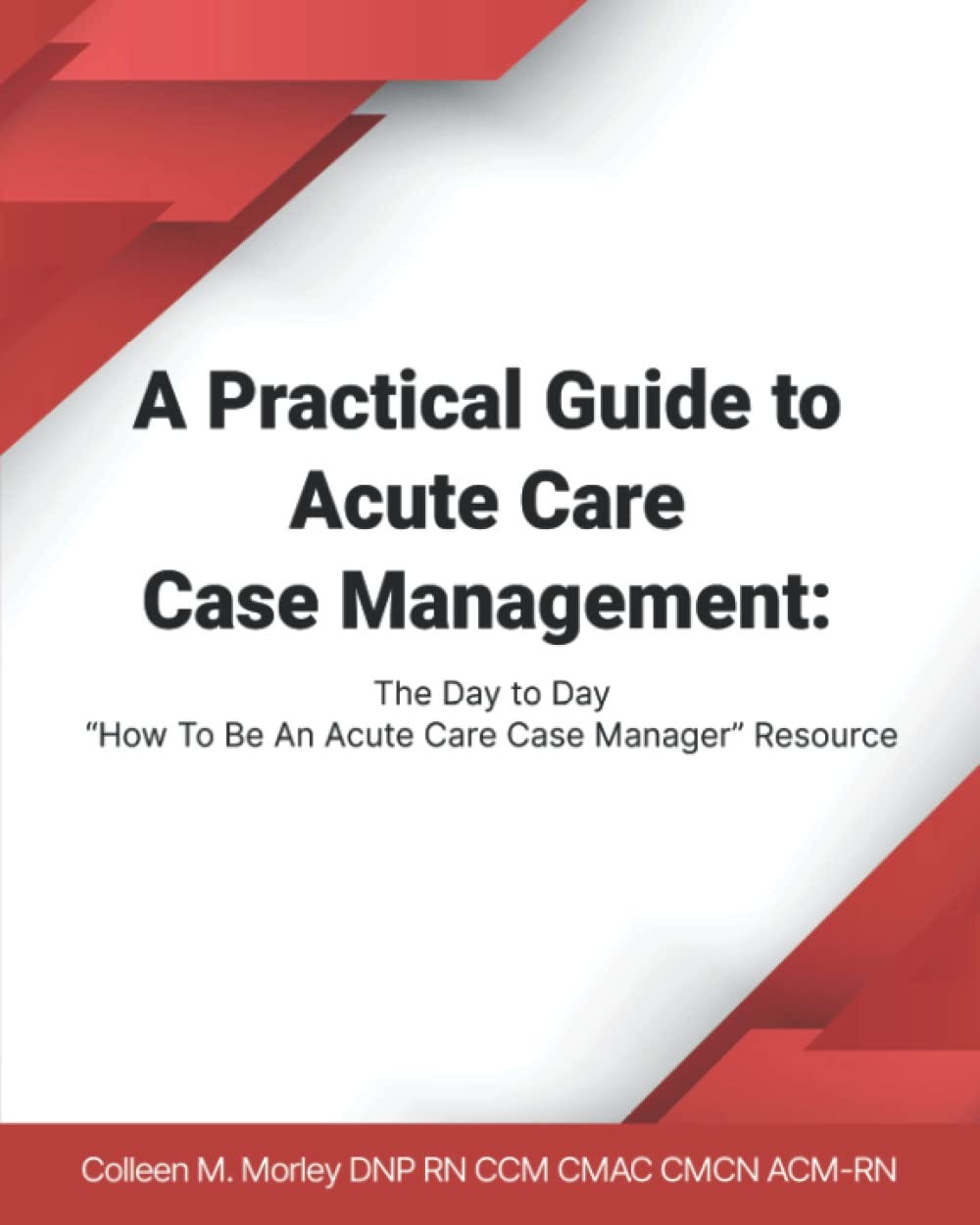  READ A Practical Guide To Acute Care Case Management The Day To Day