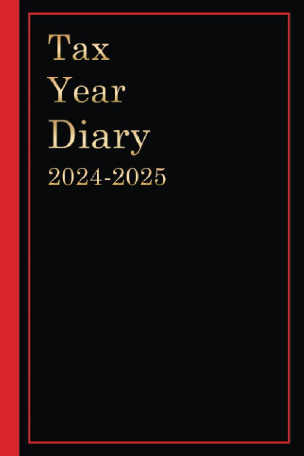 [BOOK]-Tax Year Diary 2024–2025: A5 — From April 2024 to April 2025 ...