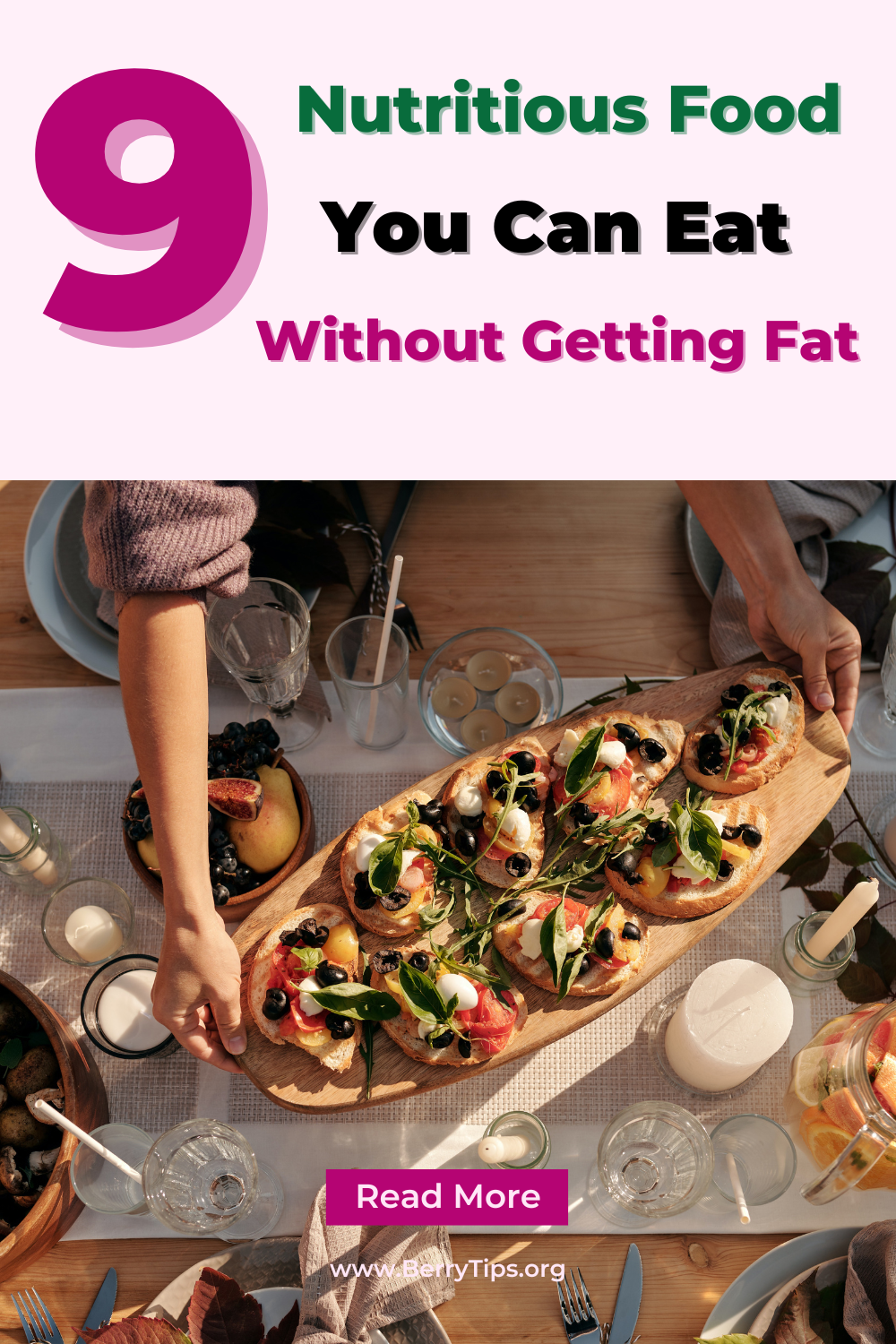 9 Delicious Foods You Can Eat Without Getting Fat | by BerryTips.Org ...