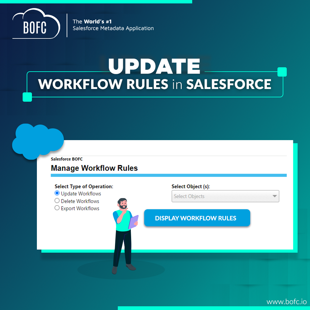 How to update workflow rules in Salesforce? - Bulk Object Field Creator - Medium