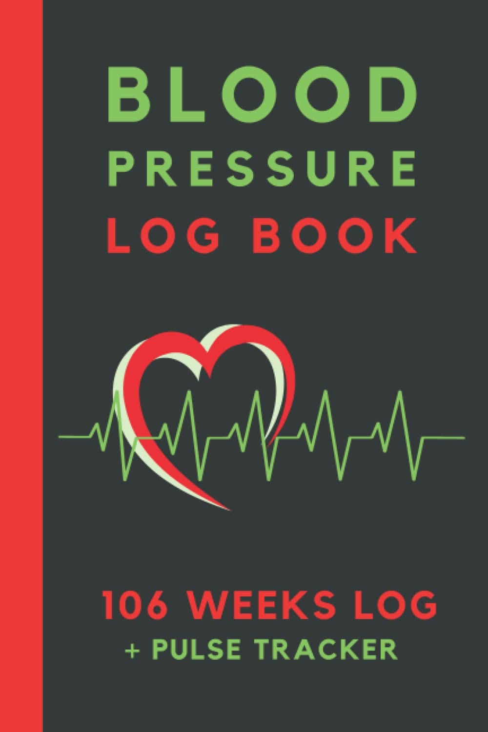 [READING BOOK] Blood Pressure Log Book: 106 Weeks Blood Pressure Log ...