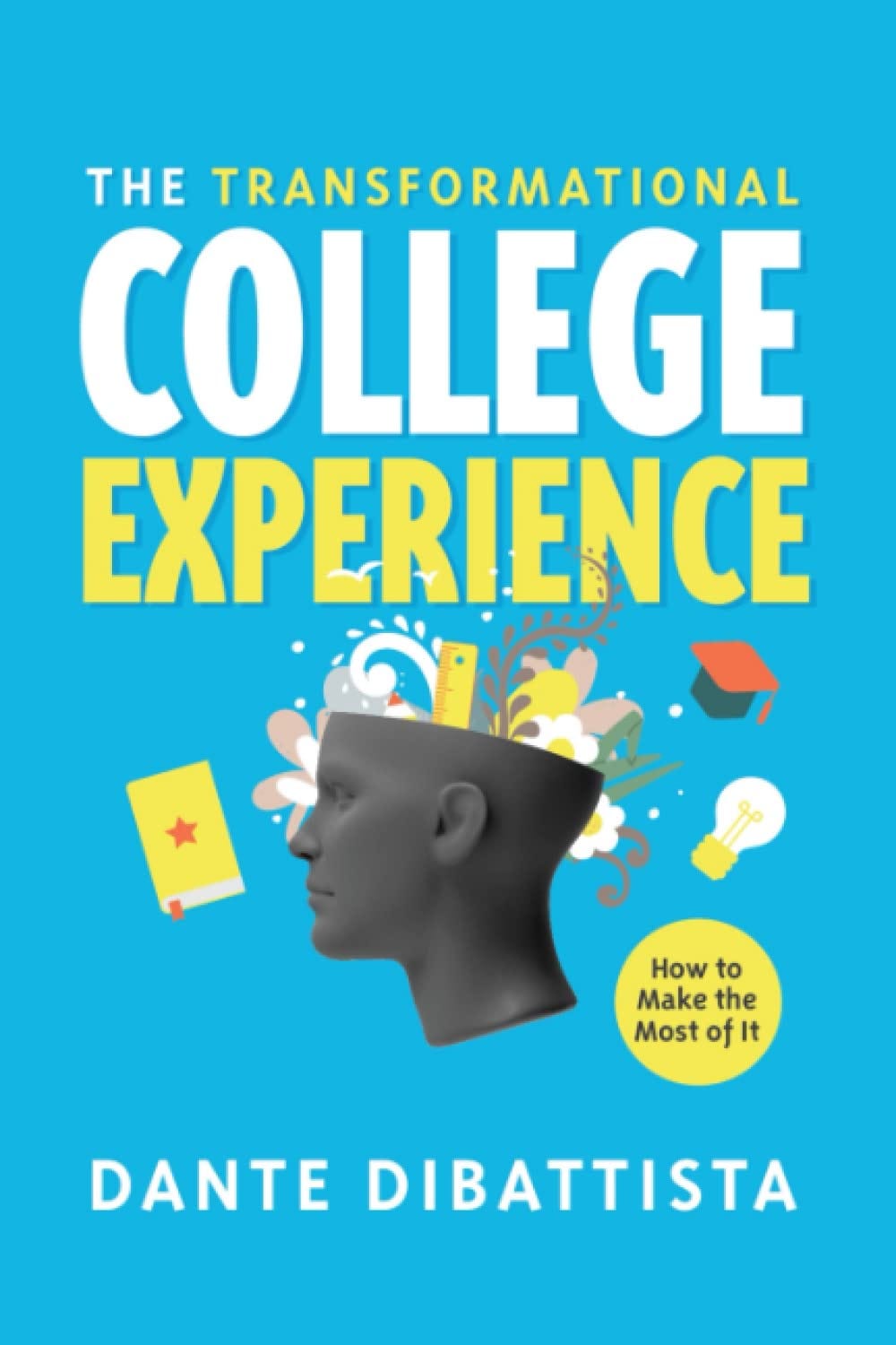 [EBOOK] The Transformational College Experience: How to Make the Most ...