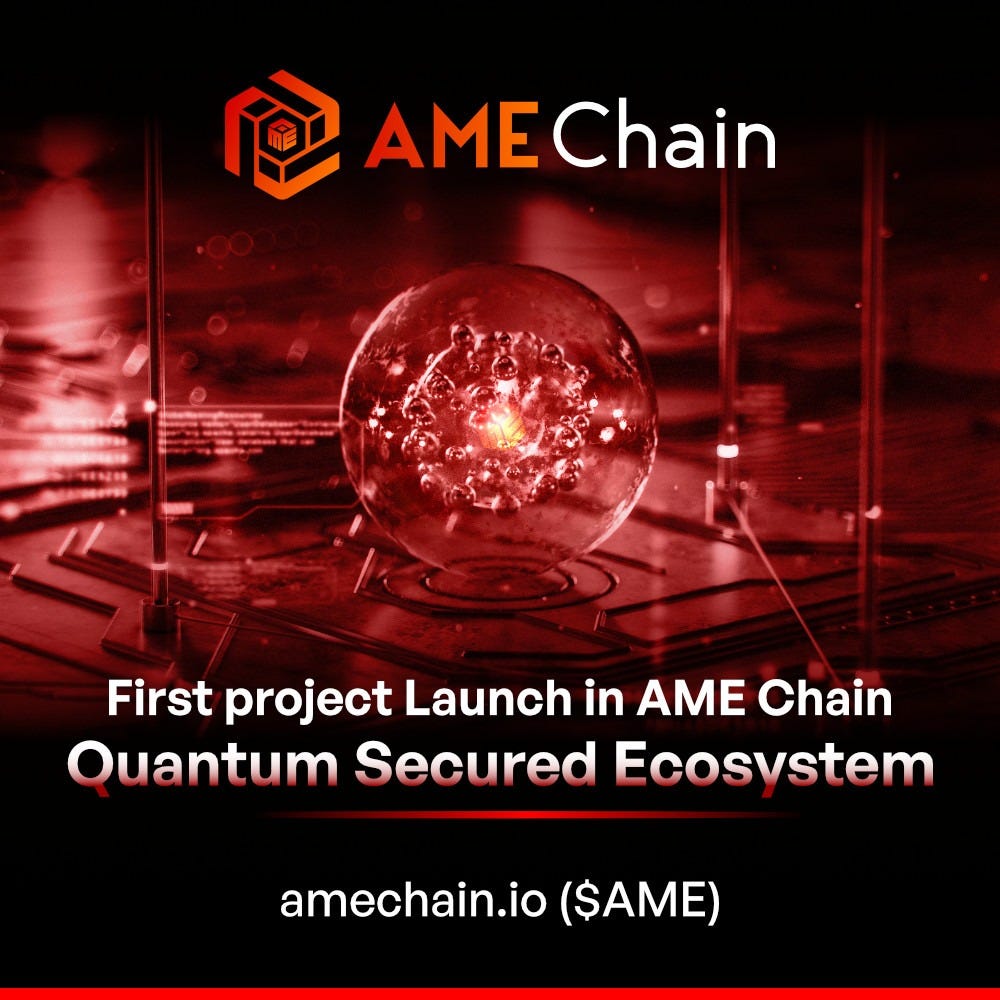 Exciting Week for #AMEChain Quantum Secure Ecosystem - AME Chain - Medium