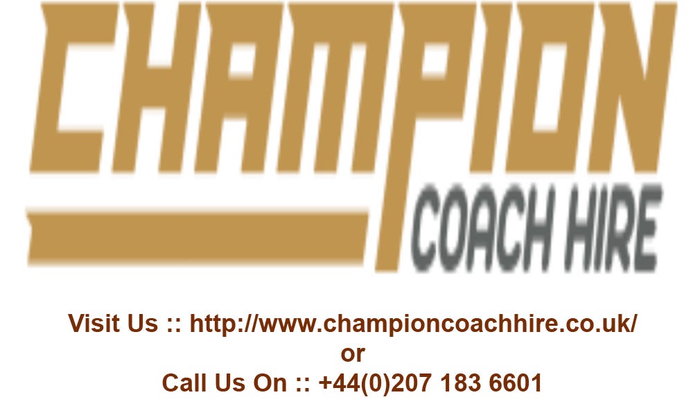 Champion Coaches Is A high Range Minibus Hire and Coach Hire Service ...