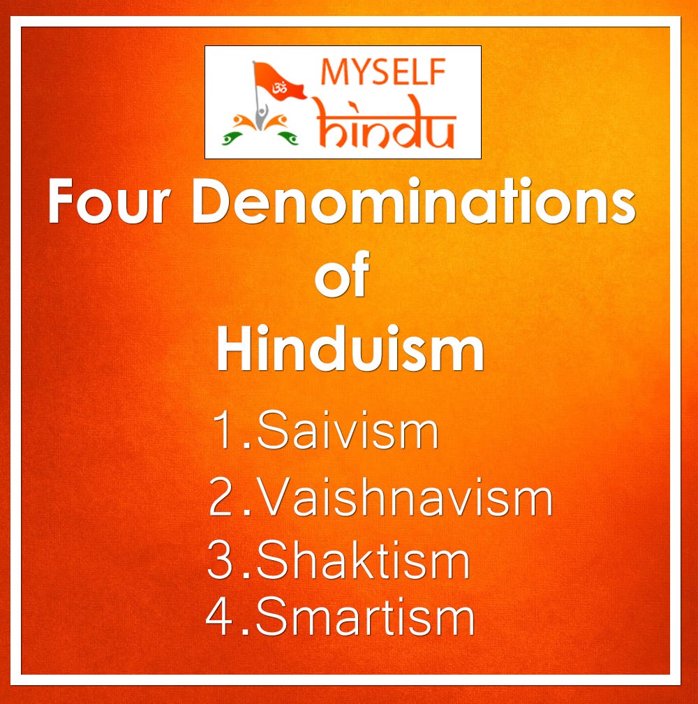 Four Denominations of Hinduism. There are four main denominations of ...