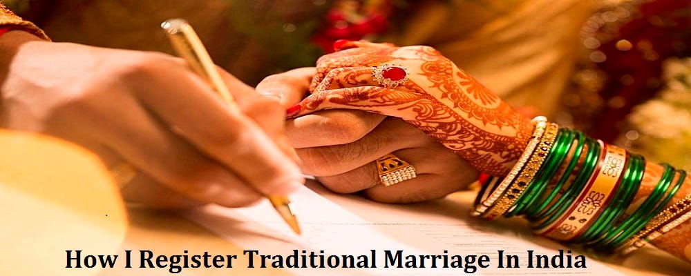 How I Register Traditional Marriage In India | by Leadindia | Jun, 2023 ...