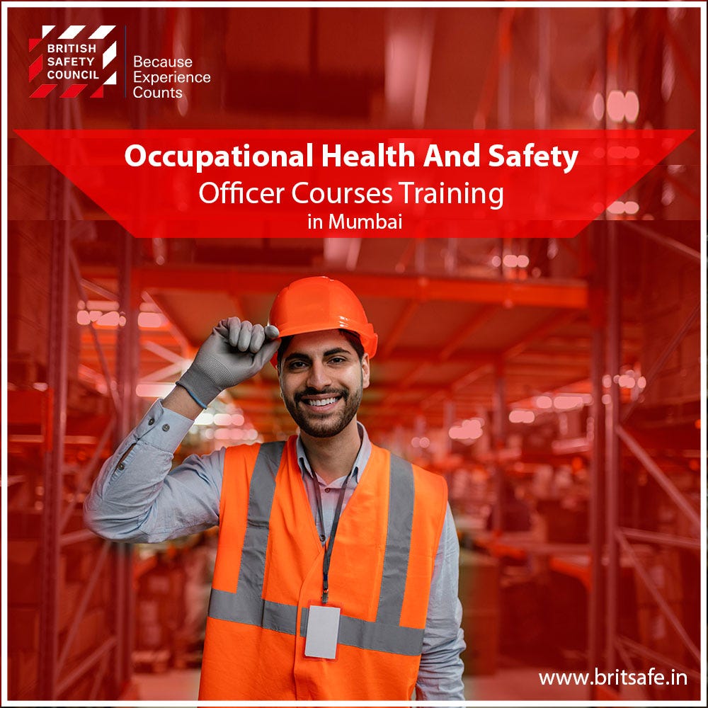 Occupational Safety Officer Courses Training in Mumbai - British Safety ...