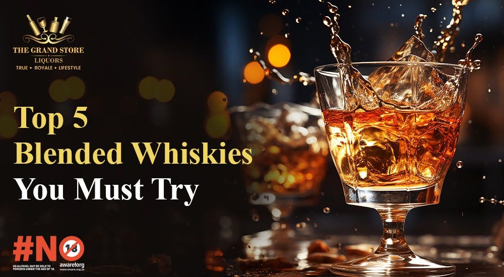 Top 5 Blended Whiskies You Must Try | by The Grandstore Official | Jul ...