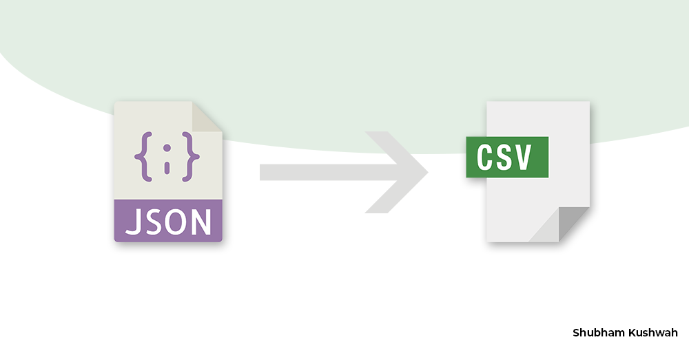 Converting JSON to CSV using a quick python script. | by Shubham ...