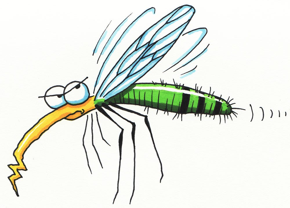 And splat goes the mosquito…. Before I proceed, I must inform you of ...