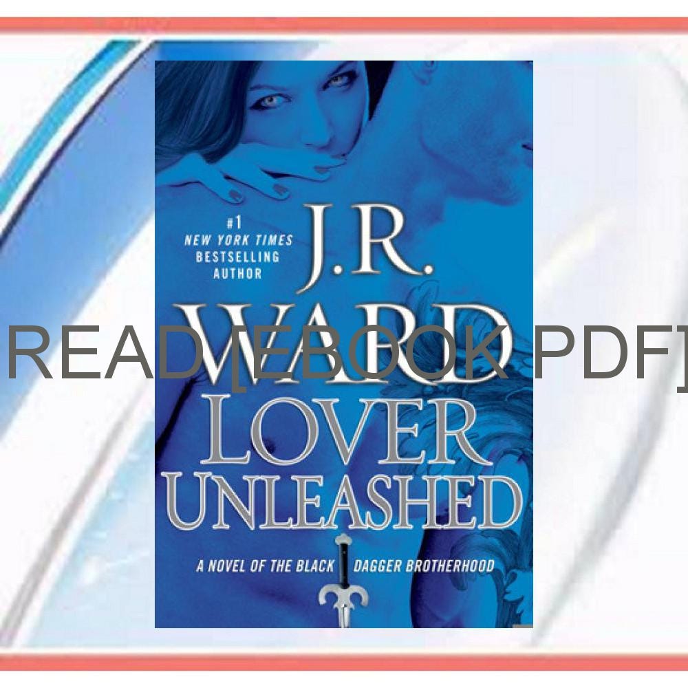 READ [EBOOK PDF] Lover Unleashed Black Dagger Brotherhood 9 [PDF READ] EBOOK | by Kolomyas | Jun ...