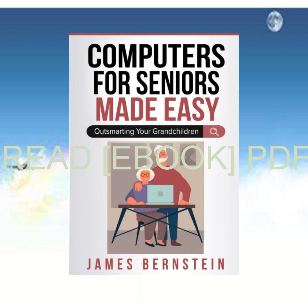 (PDF) Book Computers for Seniors Made Easy: Outsmarting Your Grandchildren (PDF) Read | by ...