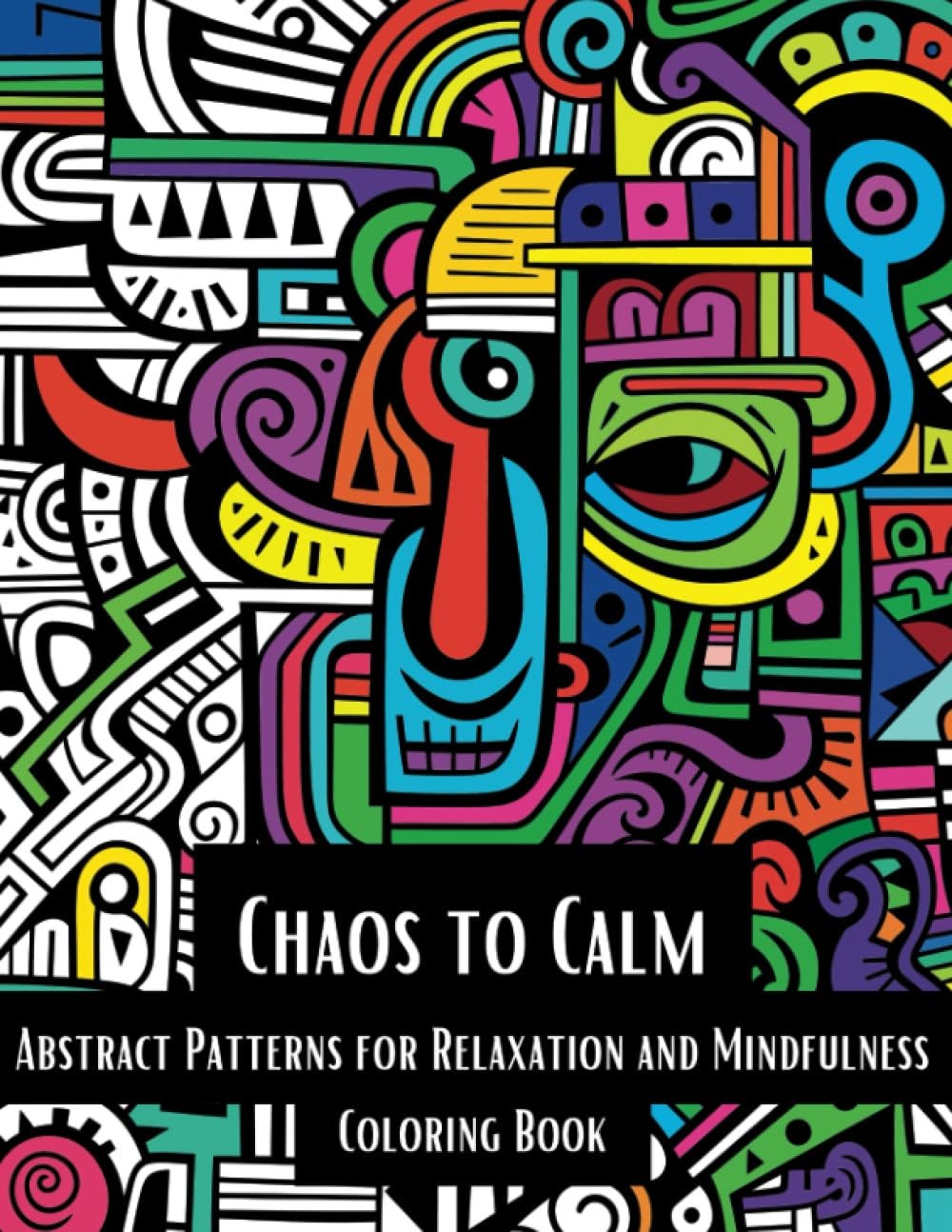 READ Chaos to Calm: Abstract Patterns for Relaxation and Mindfulness ...