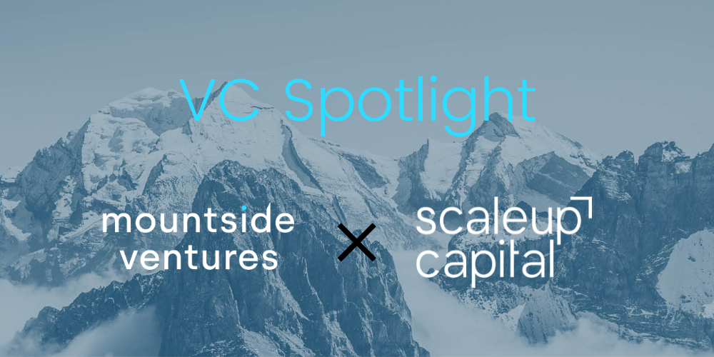VC spotlight with ScaleUp Capital | by Tom Savage | Mountside Ventures | Medium