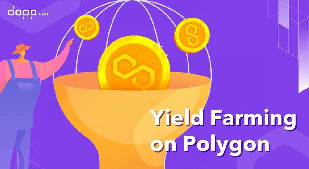 How To Do Yield Farming On Polygon By Dapp Dapp Medium