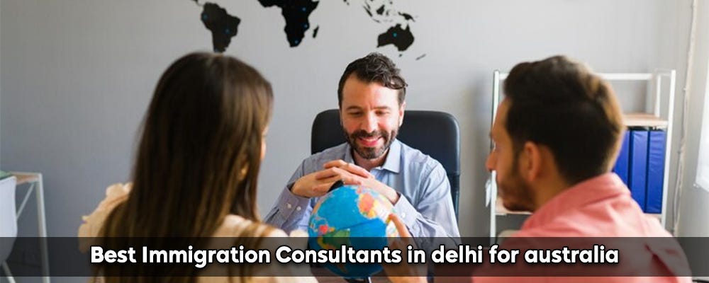 Best Immigration Consultants In Delhi For Australia | by Leadindia | Dec, 2023 | Medium