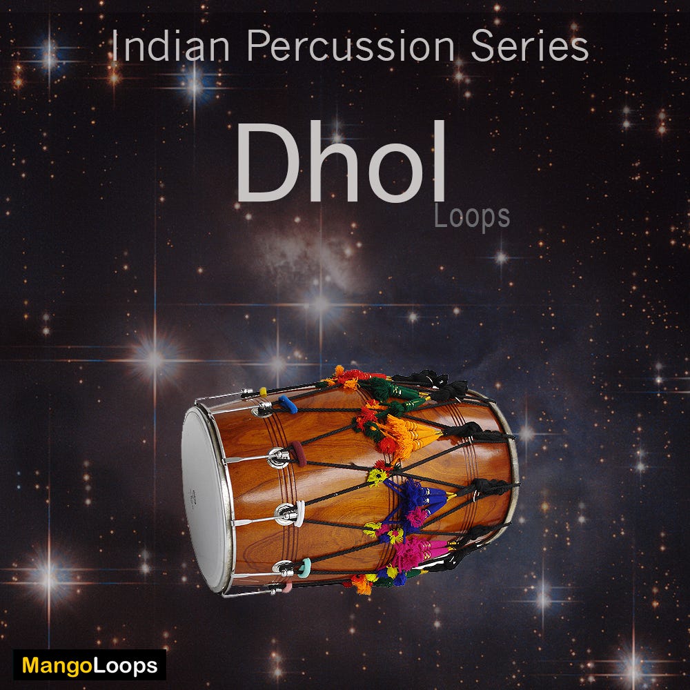 https://www.mangoloops.com/indian-percussion-series-dhol | by Rajat Ghosh | Medium