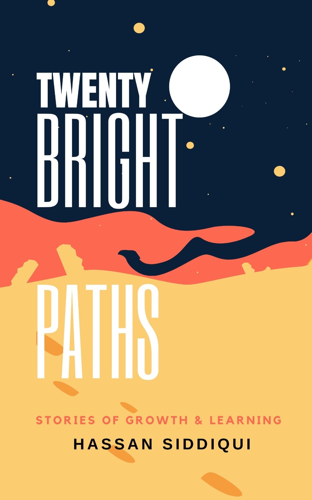 Announcing My Book “Twenty Bright Paths: Stories of Growth And Learning ...
