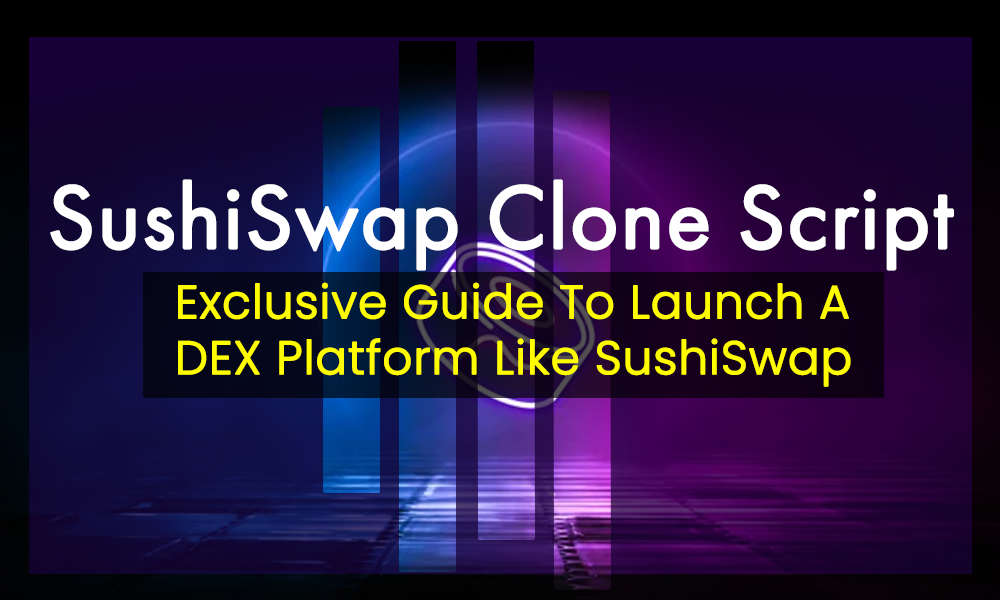 SushiSwap Clone Script — Exclusive guide to Launch a DEX Platform Like SushiSwap | by Jack ...