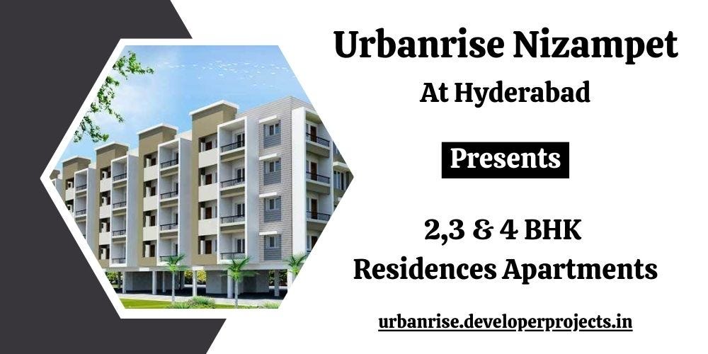 Urbanrise Nizampet Hyderabad — You Can Afford To Live Well | by ...